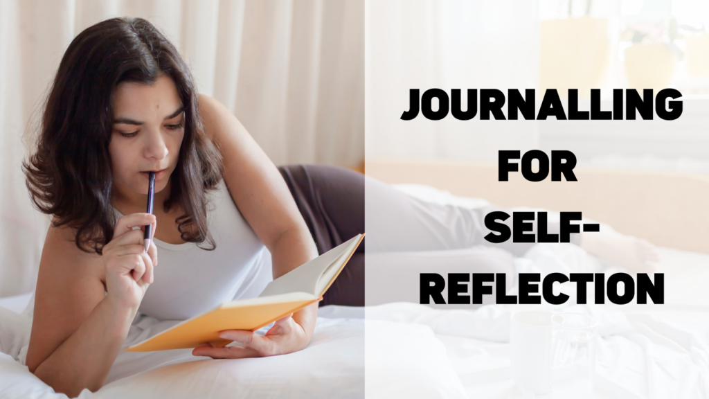 Journaling for Self-Reflection: A Transformative Guide – modernselfhelp.com